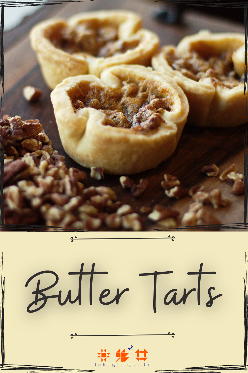 Butter Tart Recipe ~ The Best Kept Canadian Secret Ever! - lakegirlquilts