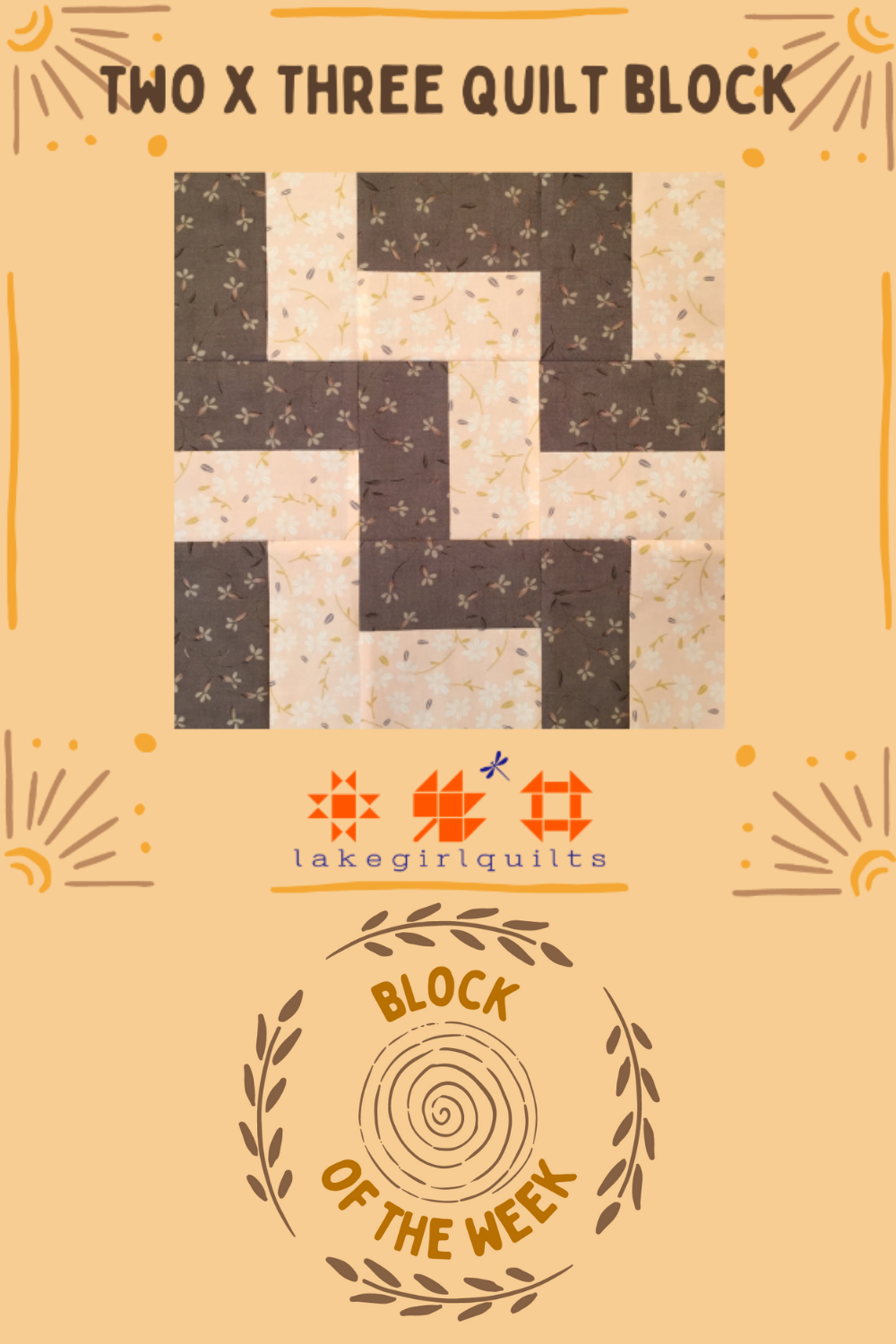 Two x Three Quilt Block ~ Week #10 Spring Block of the Week ...